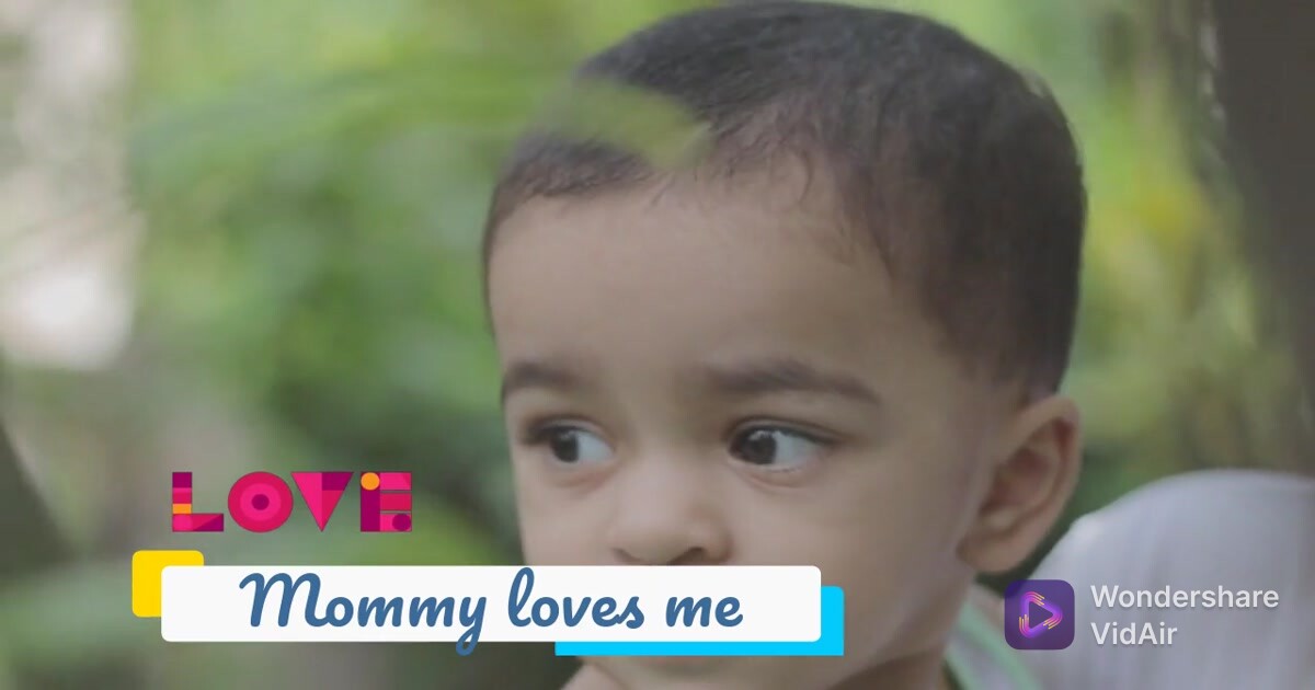Mommy Loves Me Wondershare Vidair Video Templates